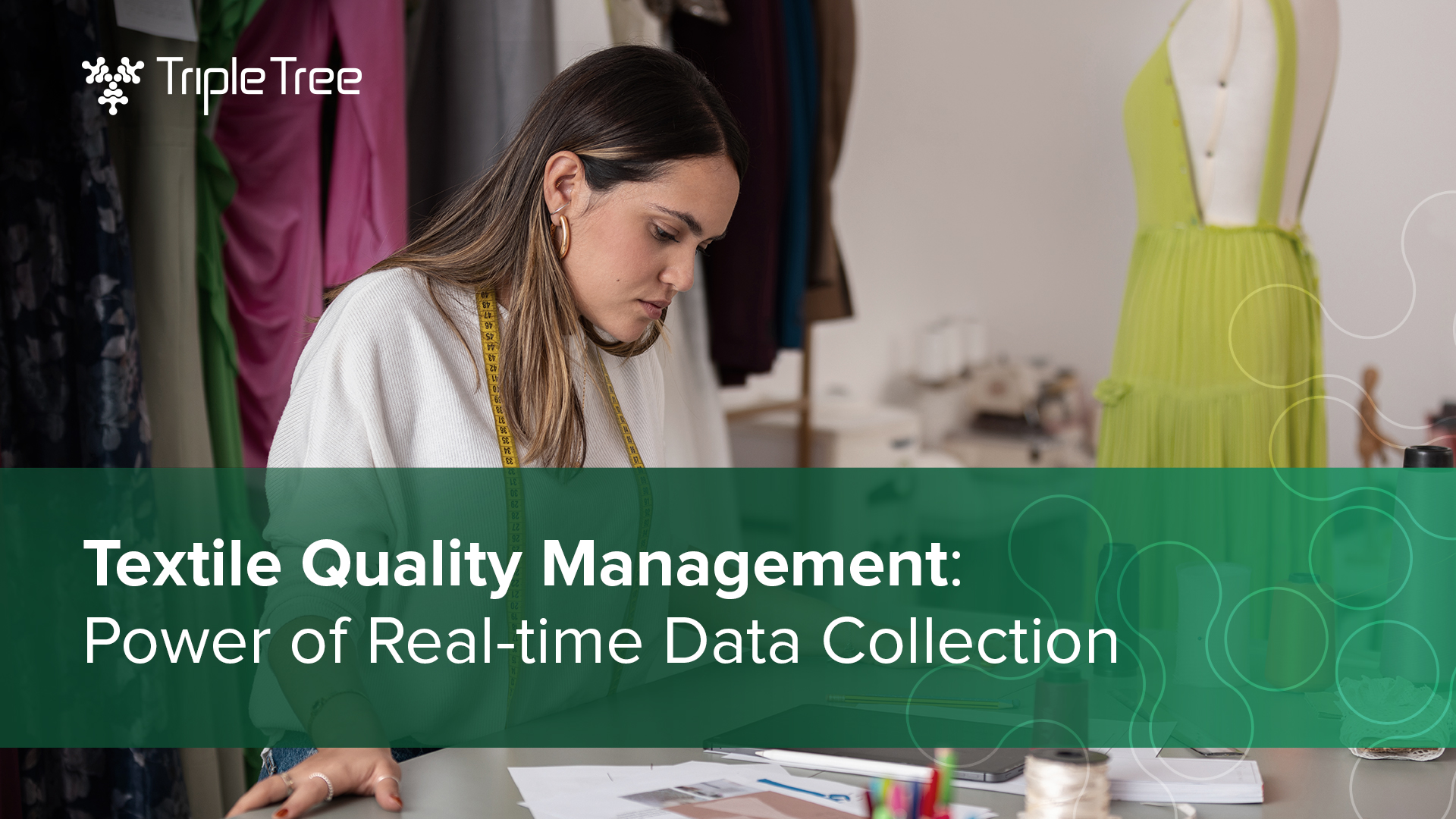 Textile Quality Management: Power of Real-time Data Collection