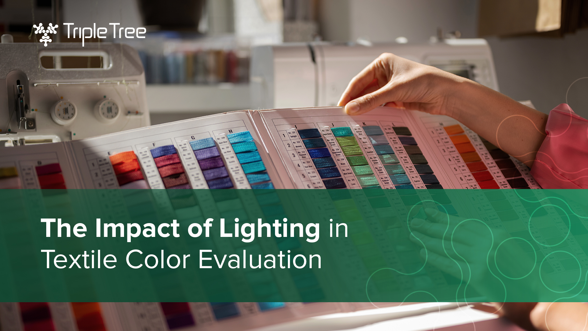 The Impact of Lighting in Textile Color Evaluation